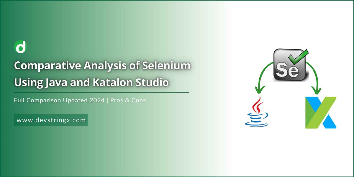 Comparative Analysis of Selenium Using Java and Katalon Studio | by ...