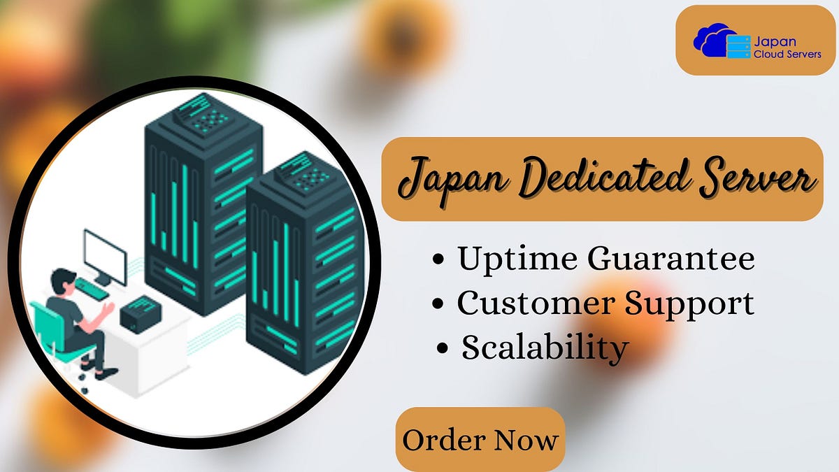 Japan Dedicated Server: Fast, Reliable, Japan Cloud Servers ...