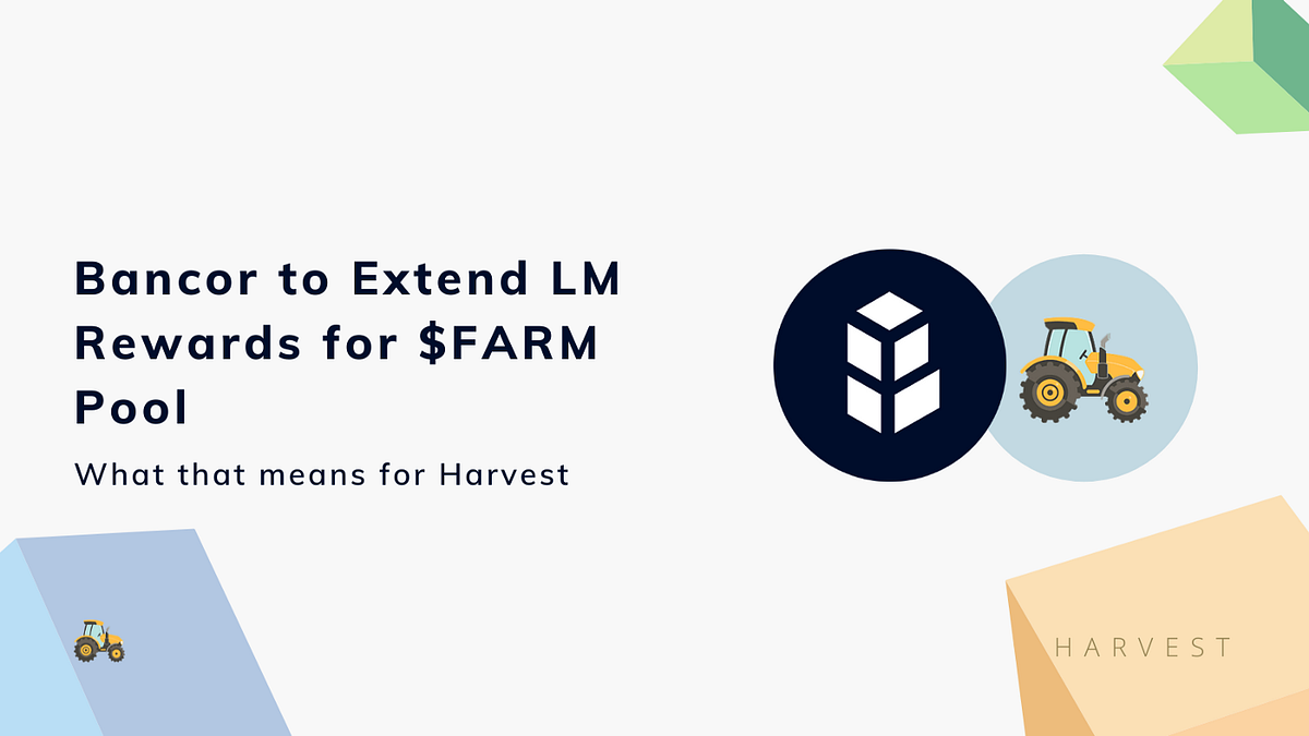 Bancor irá estender suas recompensas LM para o pool de $FARM | by ...
