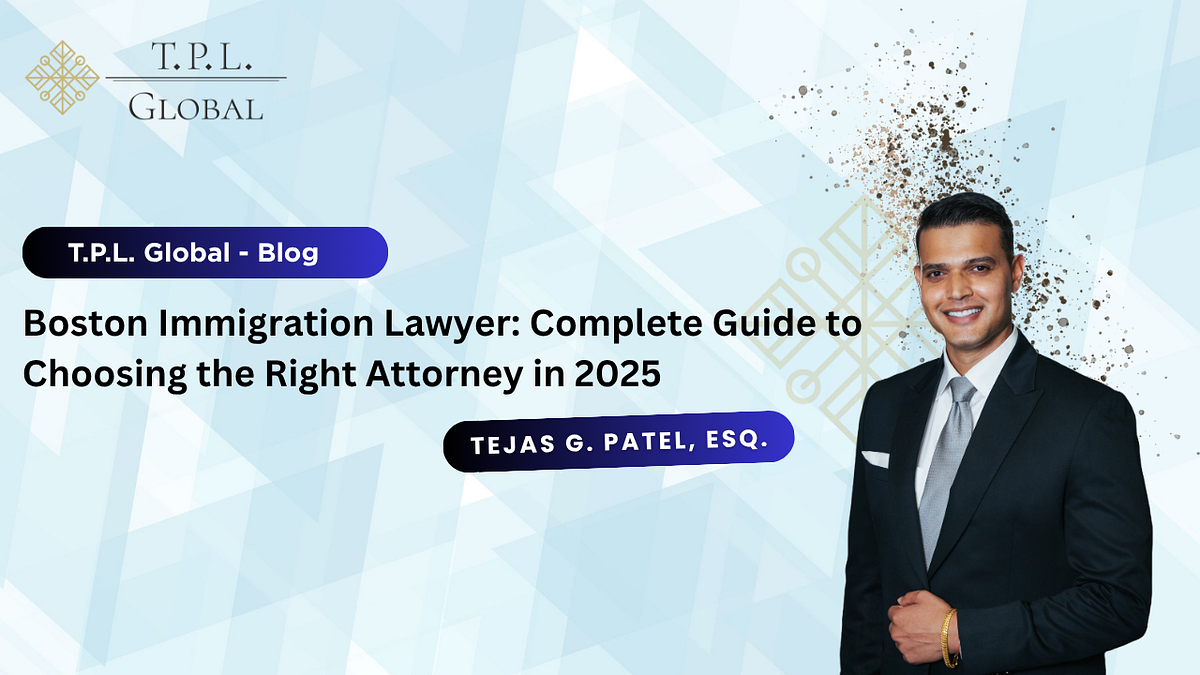 Boston Immigration Lawyer: Complete Guide to Choosing the Right ...