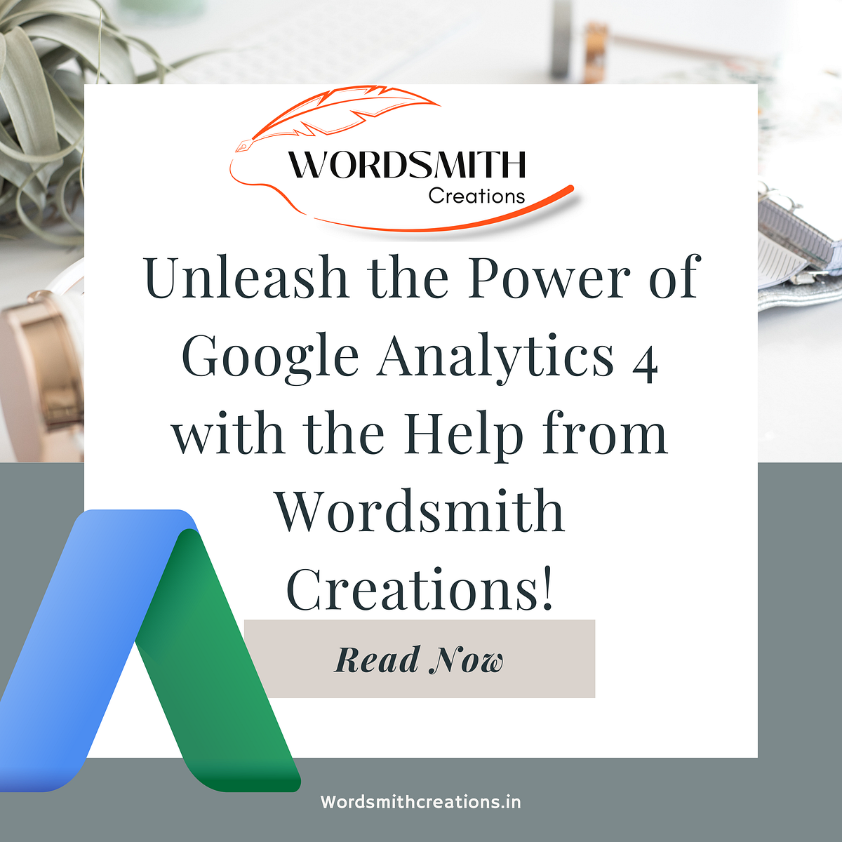 Unleash the Power of Google Analytics 4 with the Help from Wordsmith Creations! | by Ankitasuman ...