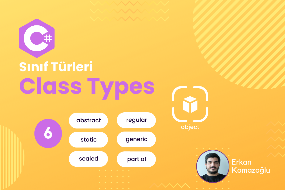 Class Types — Sınıf Türleri — C#. Nesne yönelimli programlamada ...