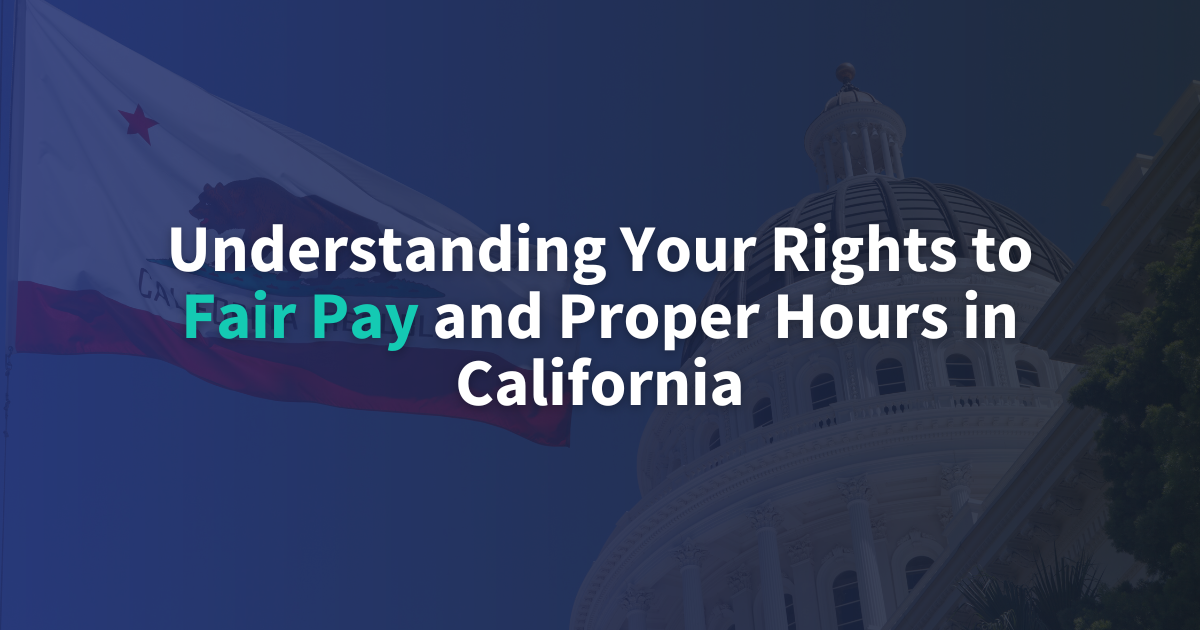 California’s Clock: Understanding Your Rights to Fair Pay and Proper ...