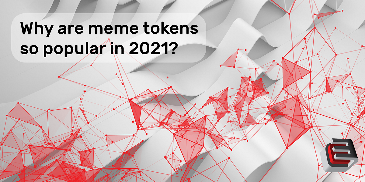 Why are meme tokens so popular in 2021? | by CAG3 | Medium
