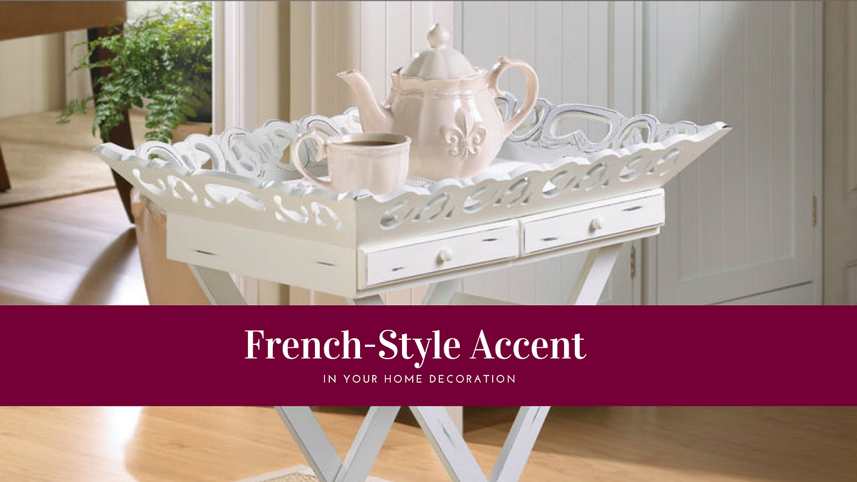 Five Ways to Incorporate a French-Style Serving Tray into Your Home ...