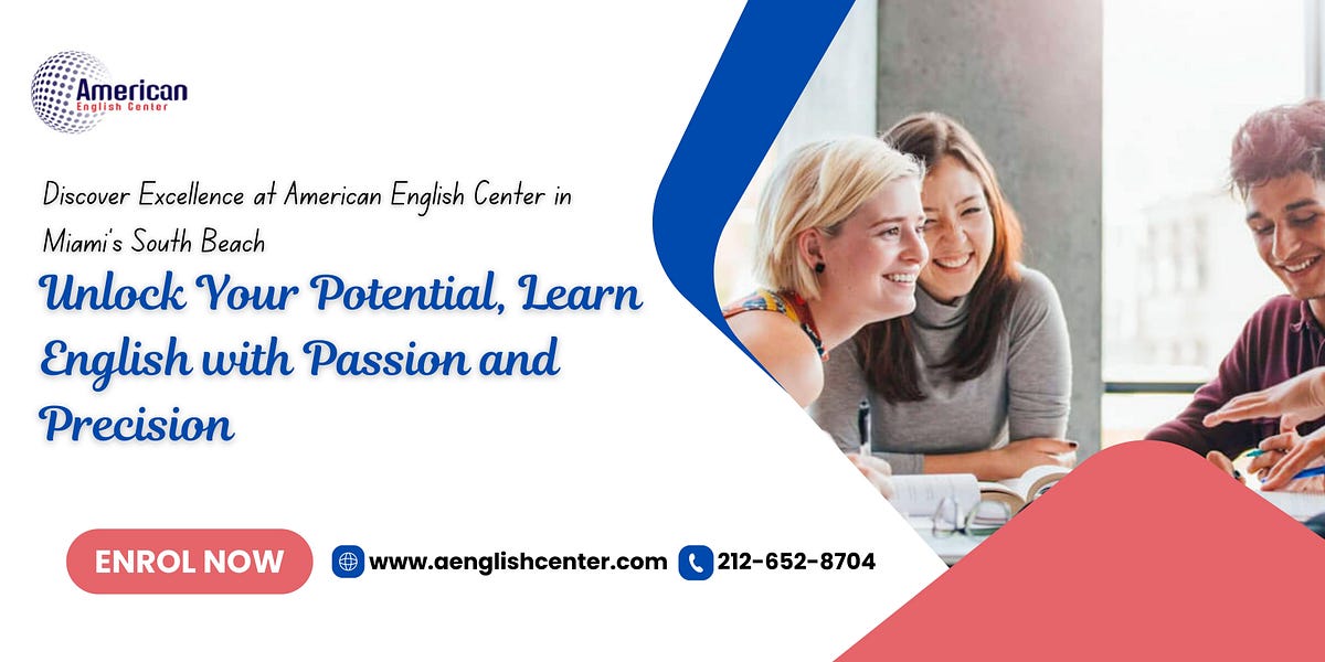 Discover Excellence at American English Center in Miami’s South Beach ...