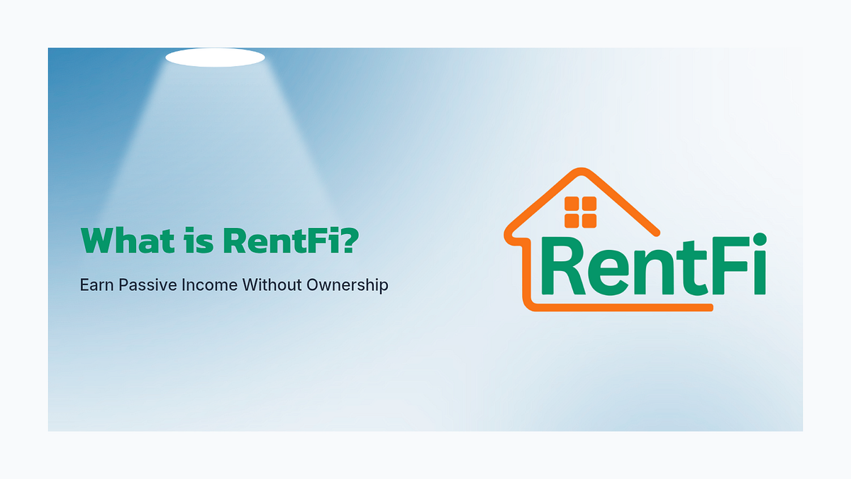 What is RentFi? A Complete Guide to Real Estate Yield Without Ownership ...