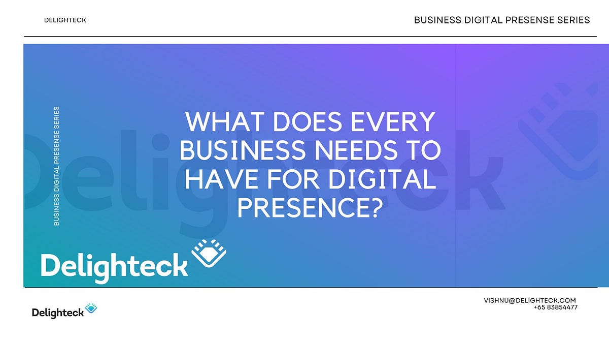 What does every business needs to have digital presence? | by Vishnu ...