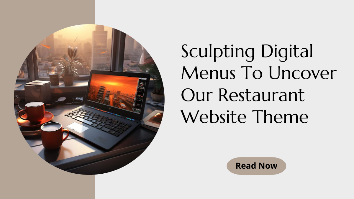 Sculpting Digital Menus To Uncover Our Restaurant Website Theme | by ...