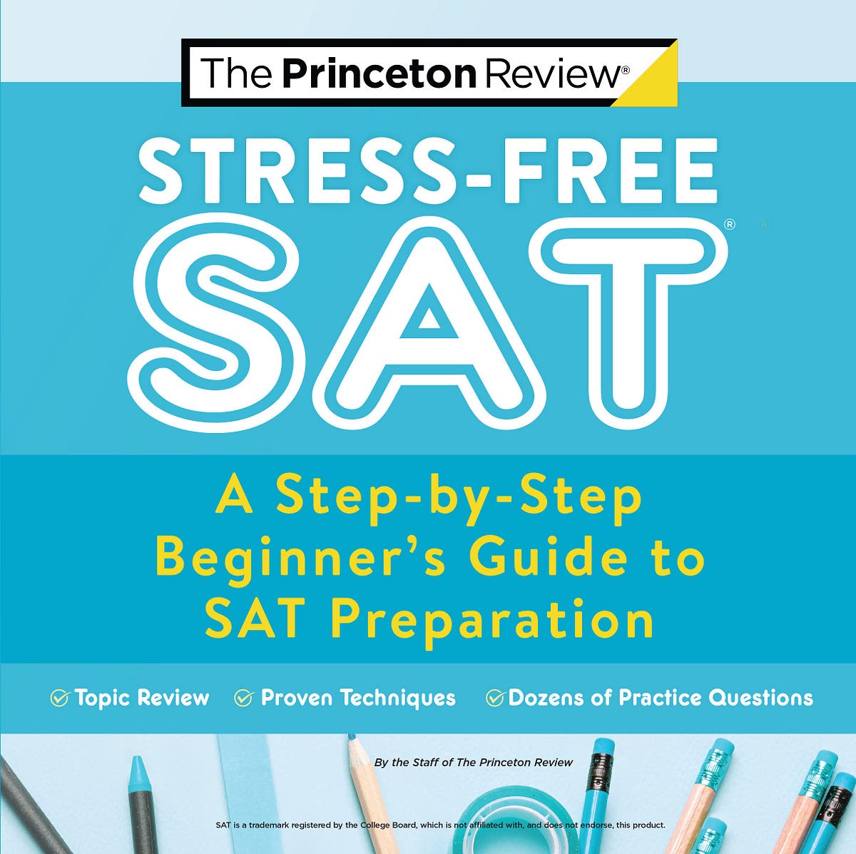 [READ] Stress-Free SAT: A Step-by-Step Beginner’s Guide to SAT ...