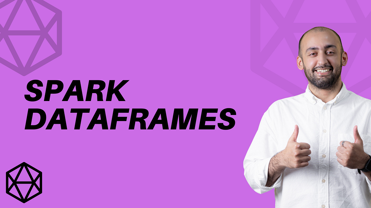 Spark DataFrames. In this post, we aim to explore what a… | by Kasim ...