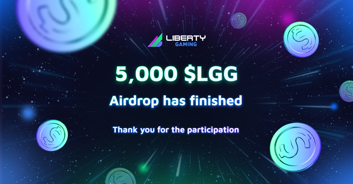 The First Big Liberty Gaming Airdrop is Over! | by Oliver M | Liberty ...