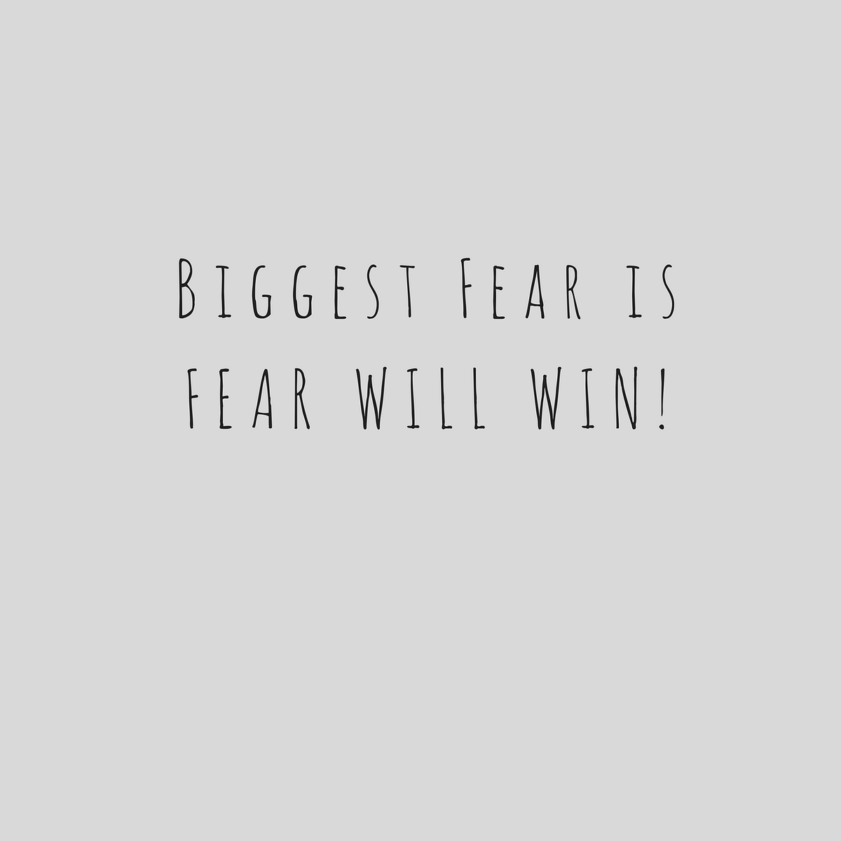 My biggest Fear is Fear will Win! | by Karen Barno | Medium