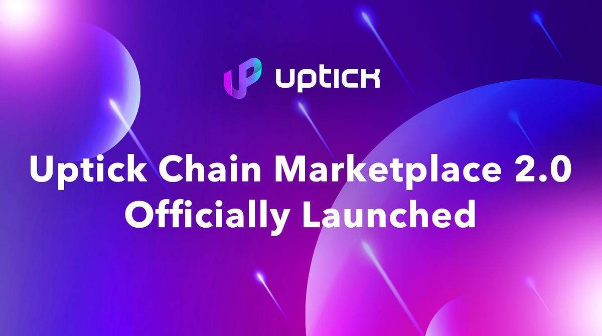 Uptick Chain Marketplace 2.0 Officially Launched | Lazy Minting | Drops ...