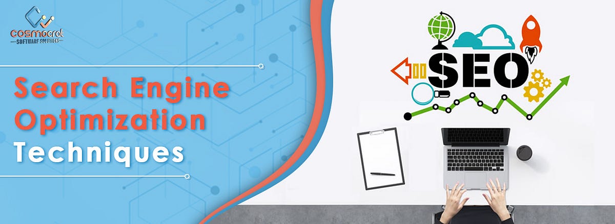 Search Engine Optimization Techniques | by Cosmo Soft | Medium
