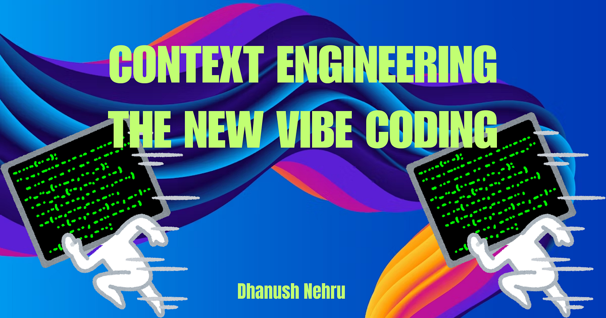 Context Engineering: The Secret Behind Smarter AI Coding | Generative AI