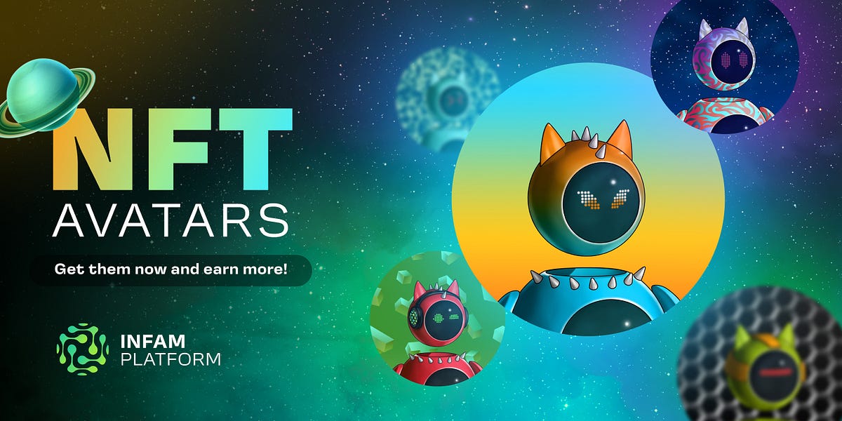 ALL YOU NEED TO KNOW ABOUT INFAM NFT AVATARS | by Infam Platform | Medium