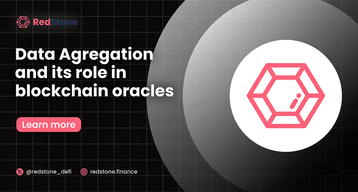 Data Agregation And Its Role In Blockchain Oracles Learn From Redstone By Det Dec 2024