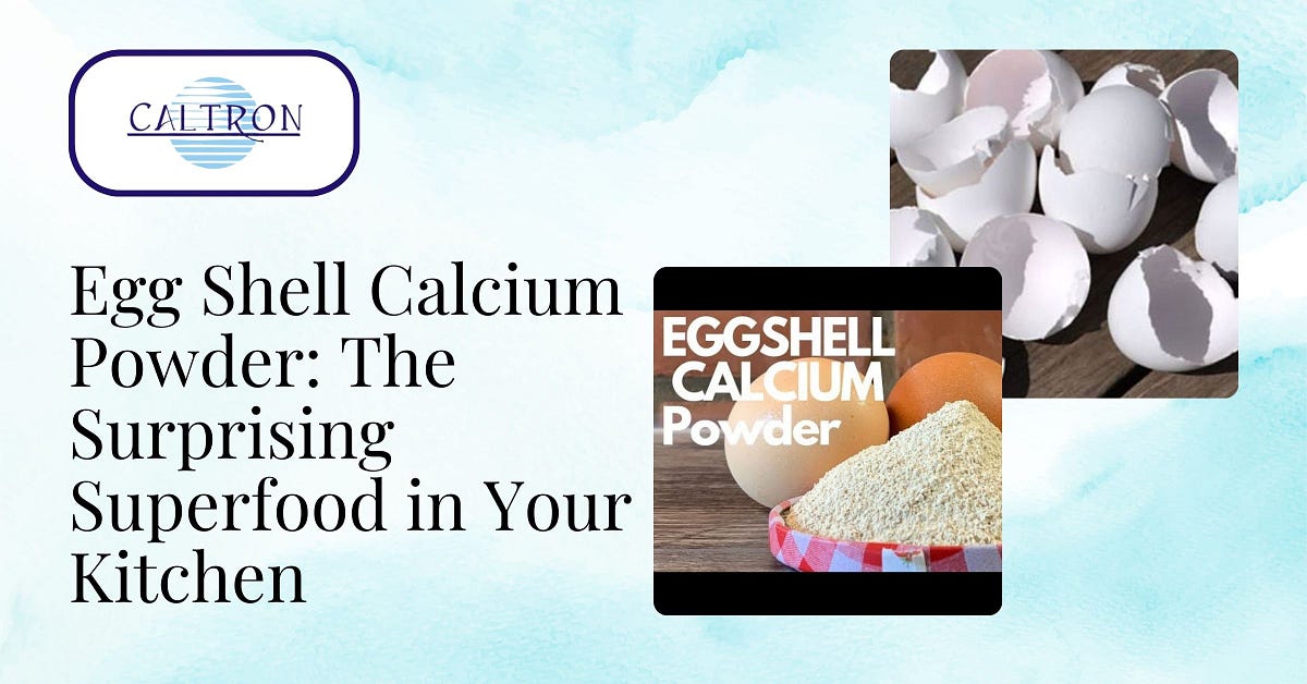 The Overlooked Nutrient: Discovering the Wonders of Eggshell Calcium ...
