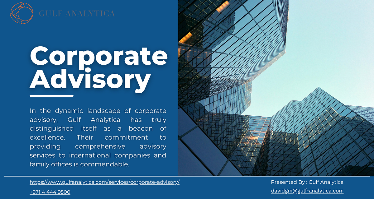 Unlocking Success: The Role of Corporate Advisory Services in the Middle East | by Analyticagulf ...