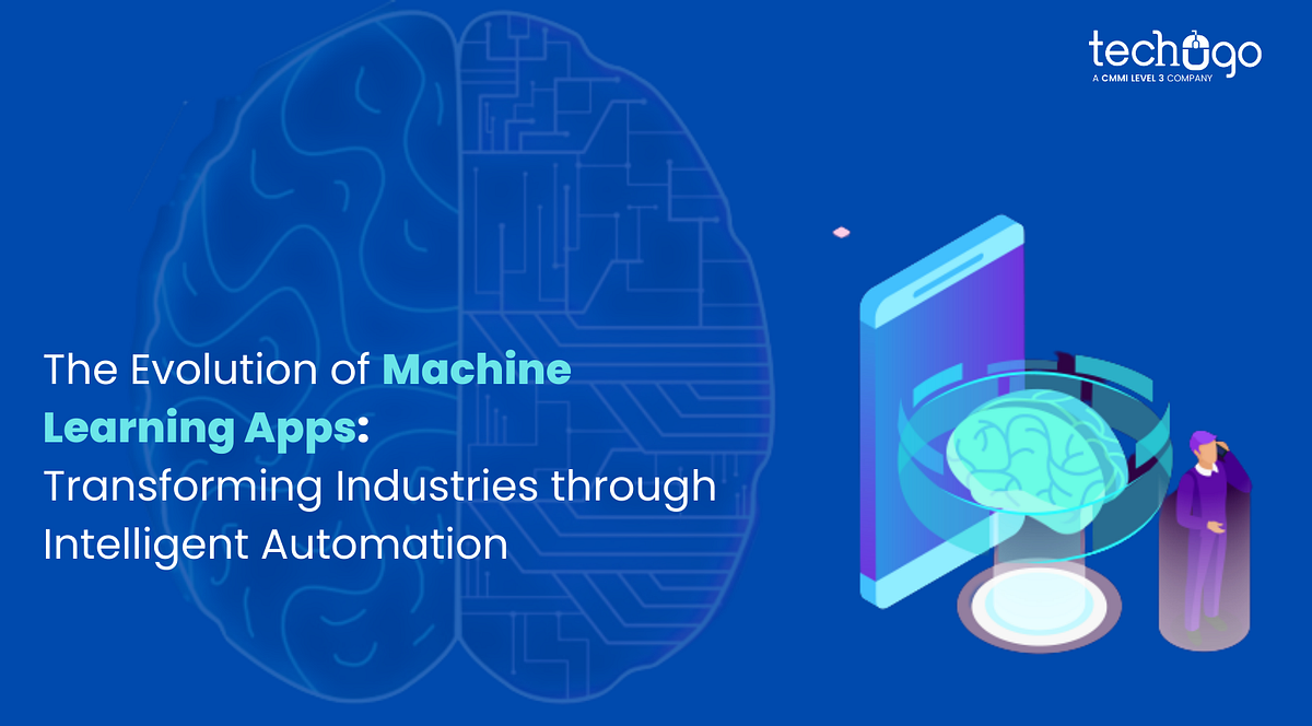 The Evolution of Machine Learning Apps - Techugocanada - Medium