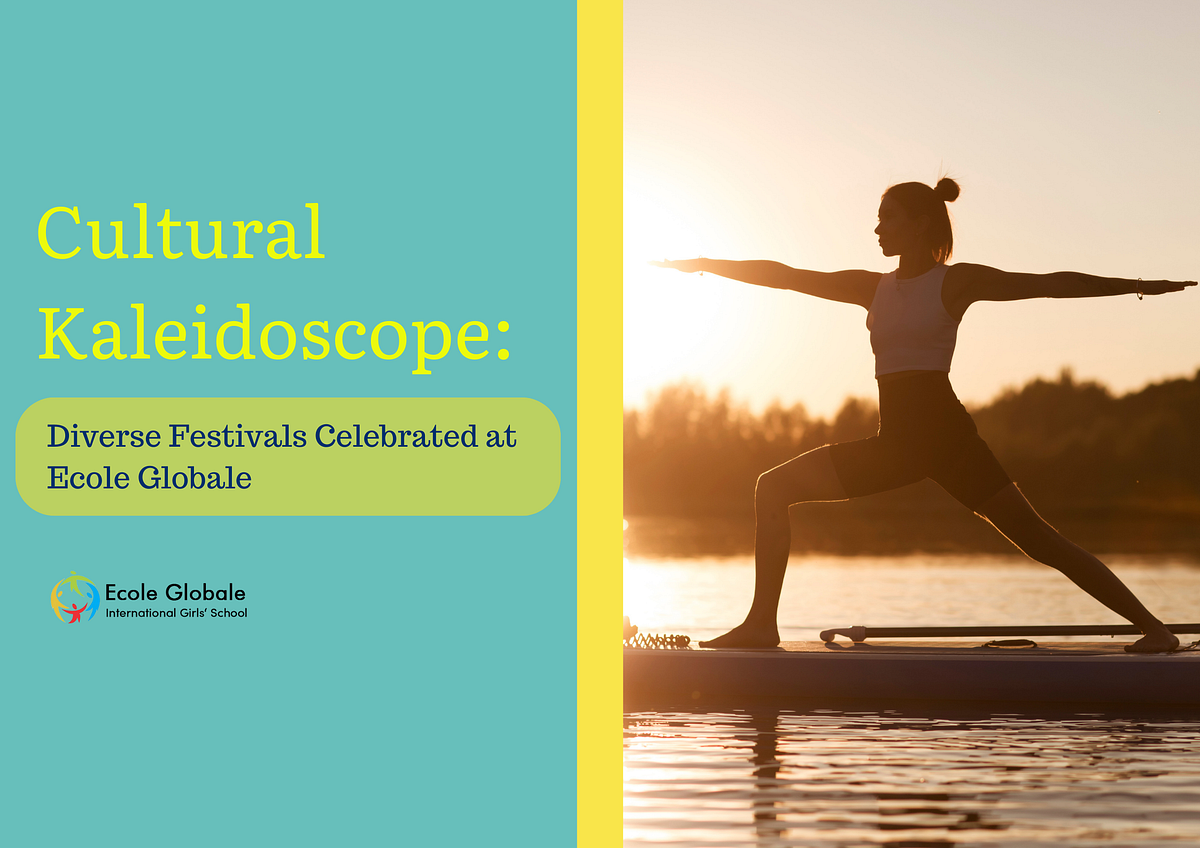 Cultural Kaleidoscope: Diverse Festivals Celebrated at Ecole Globale ...
