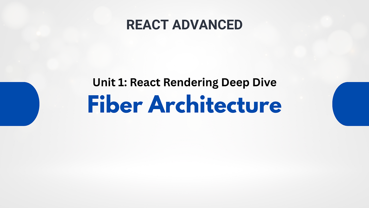 React Fiber Architecture: The Engine Behind Modern React | by Avnish ...