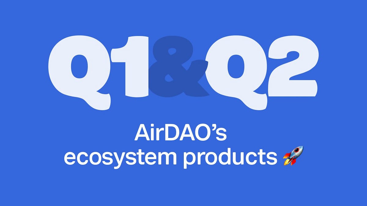 AirDAO: 2024产品路线图-第一季度和第二季度预览 - AirDAO中文频道 - Medium