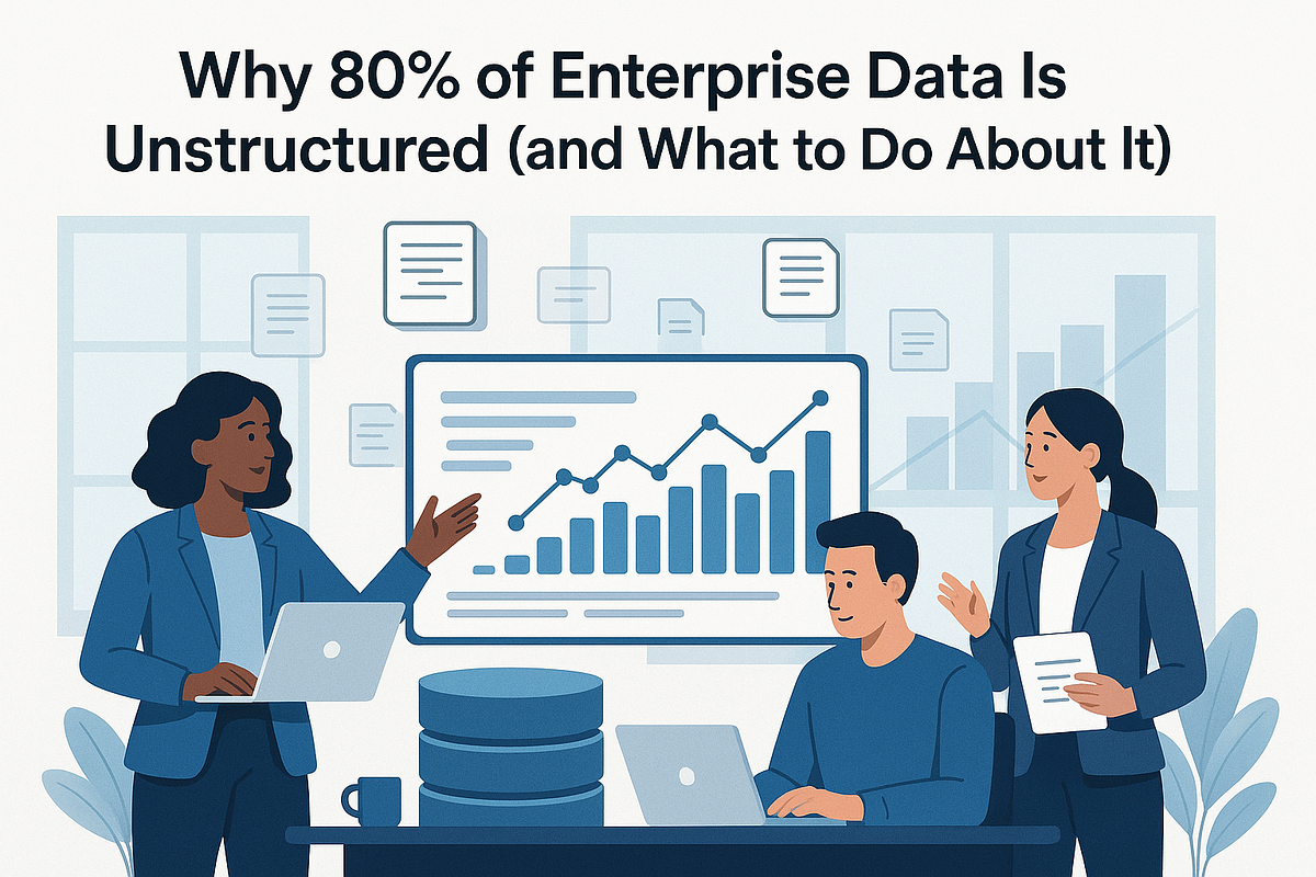 80% of Enterprise Data Is Unstructured — And Most of It Lives in ...