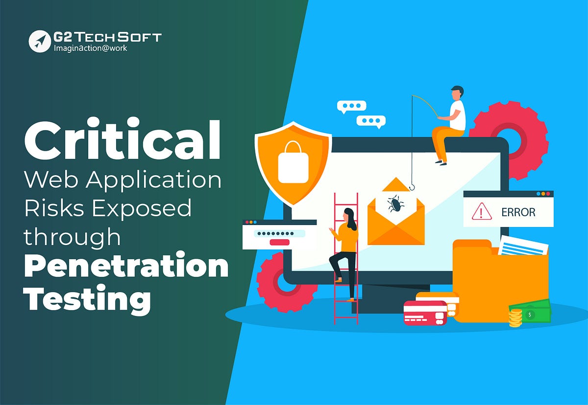 Critical web Application Risks Exposed Though Penetration Testing | by ...