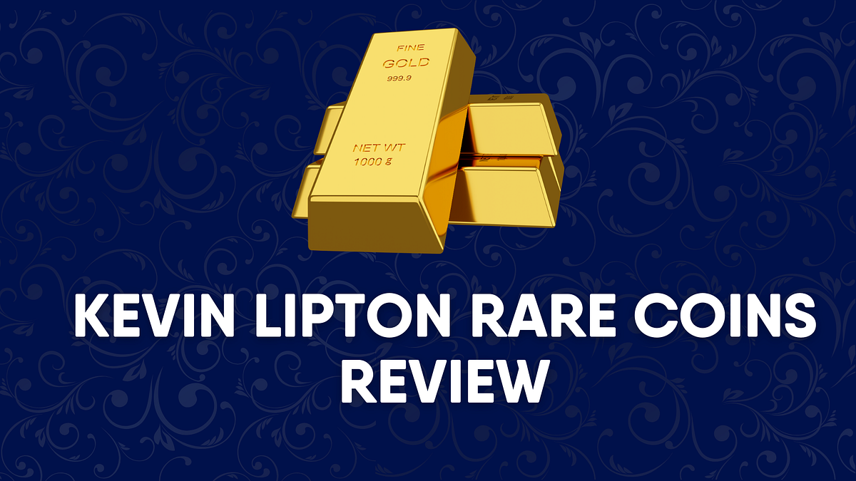 Kevin Lipton Rare Coins Review. 🤚Stop — before you read this review ...