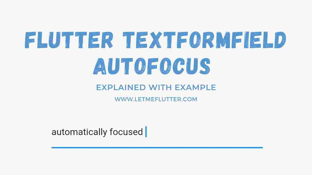 How To Use Flutter Textformfield AutoFocus | by Zeeshan Ali | Medium