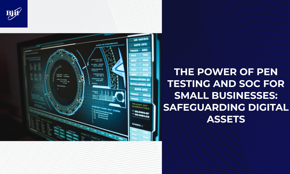 The Power of Pen Testing and SOC for Small Businesses: Safeguarding ...
