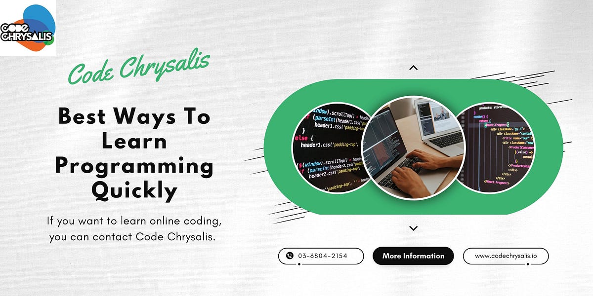 The Best Ways To Learn Programming Quickly | by Code Chrysalis | Medium