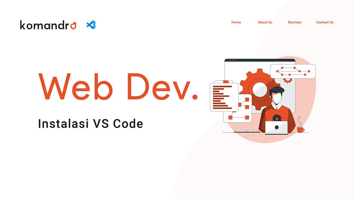 Tutorial Install Visual Studio Code | by Alfi Naufal | Komunitas ...