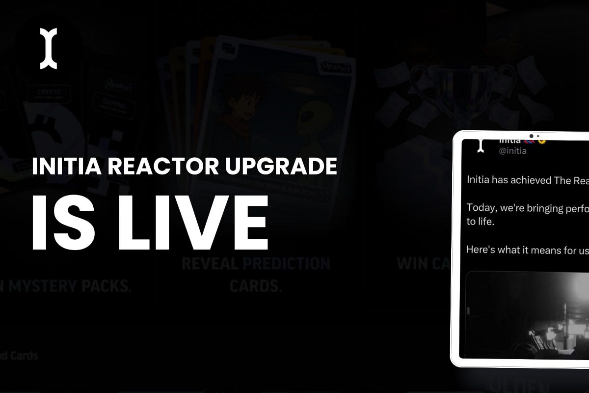 Initia Reactor Upgrade Is Live – Full Breakdown for Users and ...