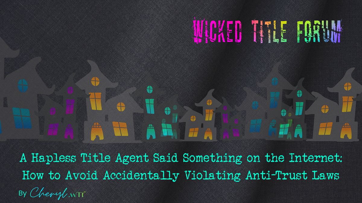 A Hapless Title Agent Said Something on the Internet: How to Avoid ...
