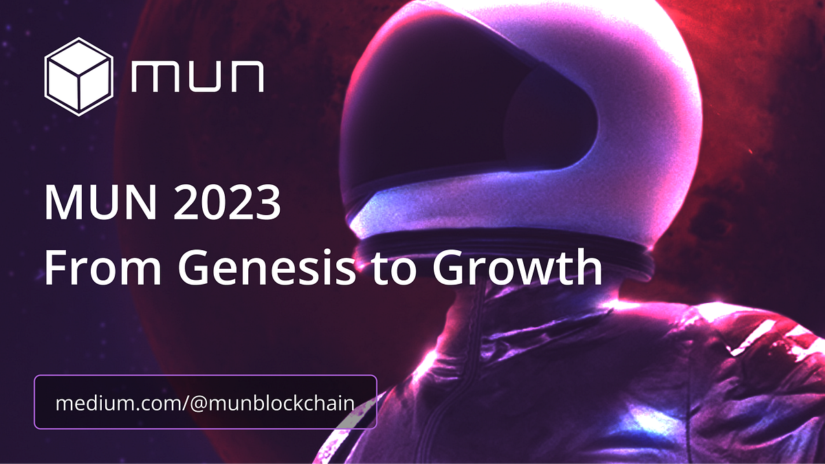 From Genesis to Growth: MUN’s Impactful 2023 Recap | by MUN Blockchain ...