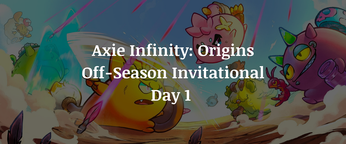 Beasts Dominated The Axie Infinity: Origins Off-Season Invitational Day ...