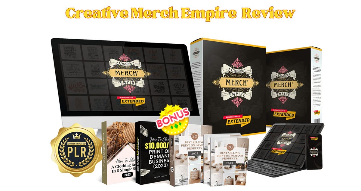 Creative Merch Empire Review-Is it Worth or Not? - Akhilias Mardy - Medium