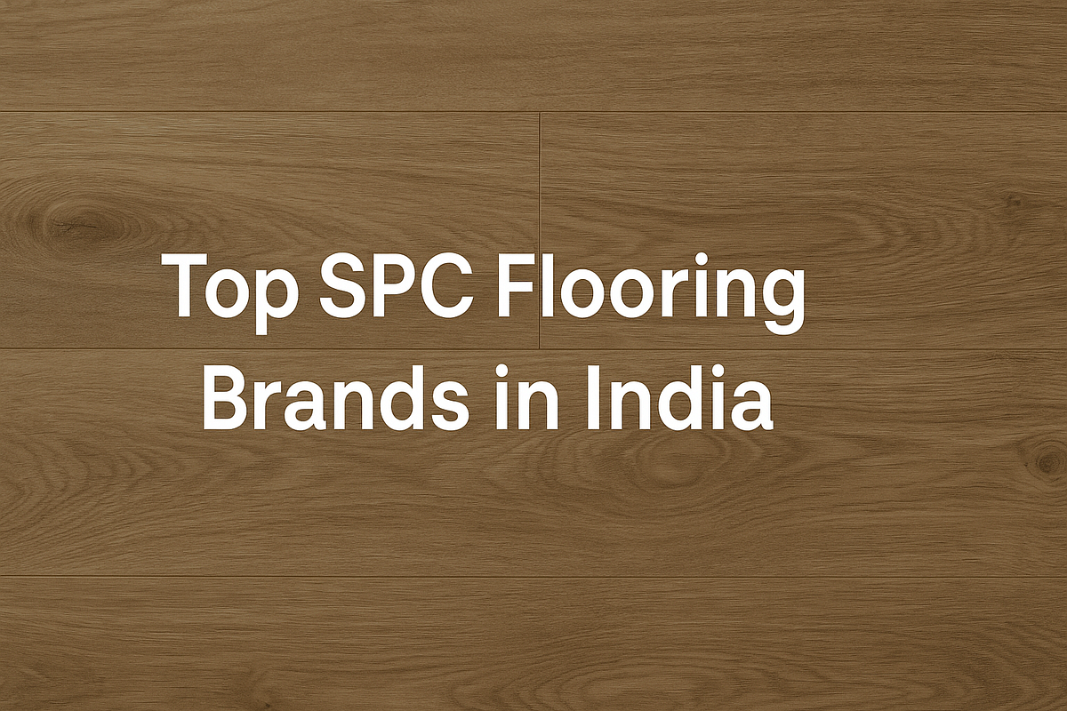 Top SPC Flooring Brands in India in 2025 | by Ketan Kumar | Medium