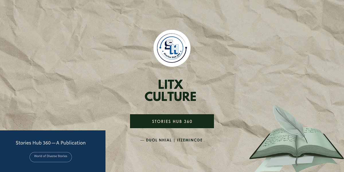 LITX Culture is Here. A collision zone for people who take… | by Duol Nhial | Stories Hub 360 ...