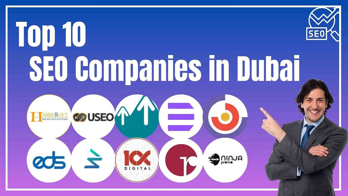 Top 10 SEO Companies in Dubai in 2024 | Medium