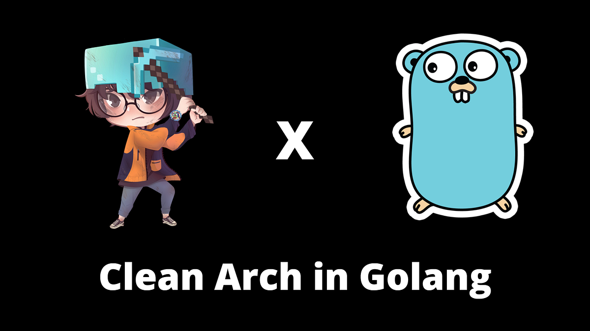 มาเขียน REST API โดยใช้ Clean Architecture ใน Golang กันเถอะ | by Ruangyot Nanchiang | Medium