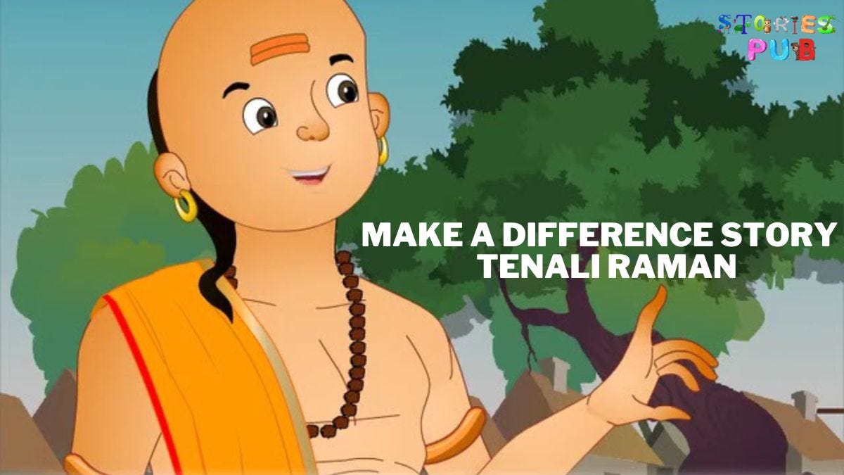 Make a Difference Story | Tenali Raman - Storiespub - Medium