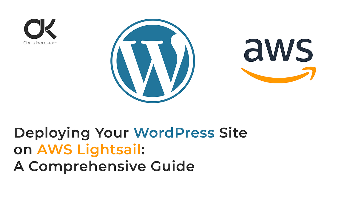 Deploying Your WordPress Site on AWS Lightsail: A Comprehensive Guide | by Chris KOUAKAM | Medium