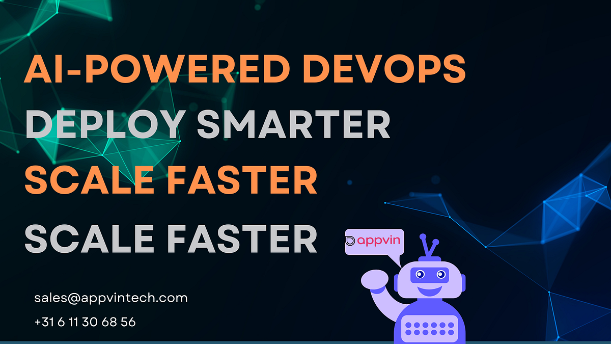 AI-Powered DevOps: Deploy Smarter, Scale Faster, Work Less | by AppVin Technologies | Mar, 2025 ...