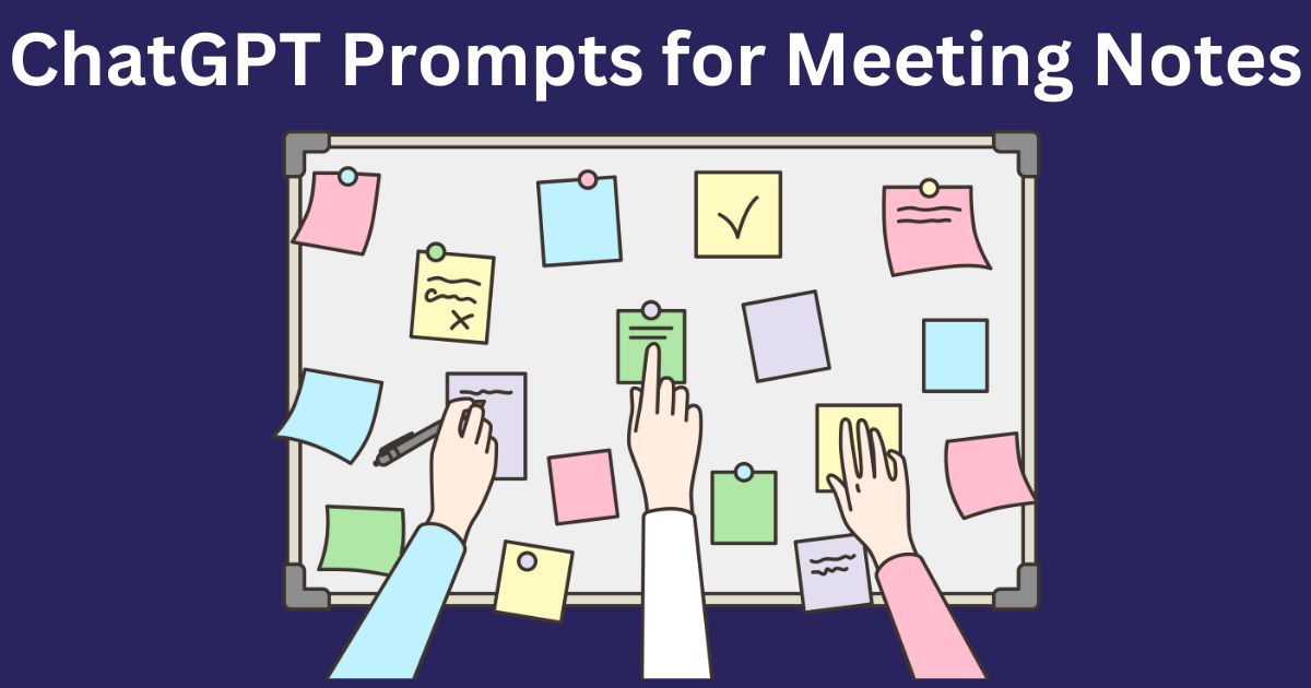 ChatGPT Prompts for Meeting Notes | by Muhammad Younas | Medium