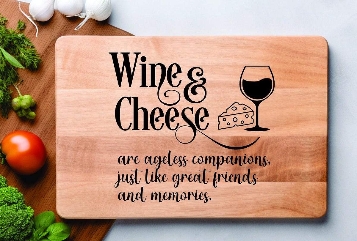 Wine And Cheese Board SVG, Chopping Board Sayings, Cutting Board Quote, Kitchen Towel Svg ...