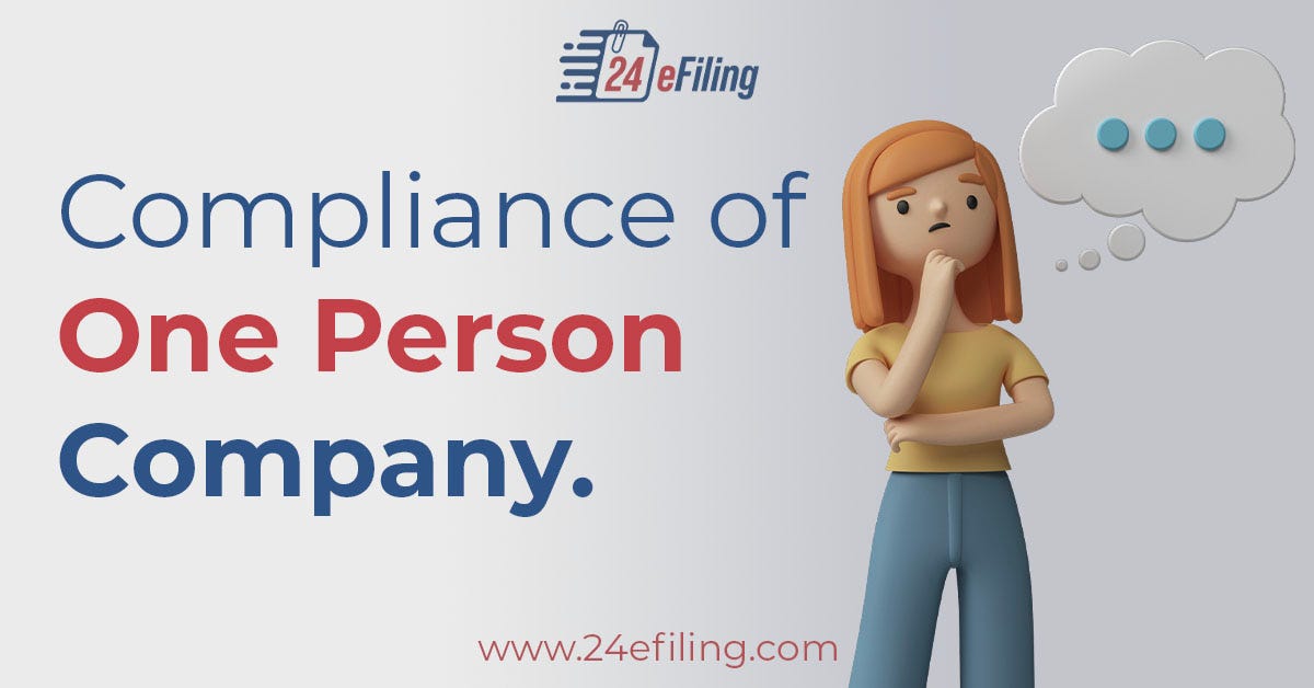 Demystifying Compliance of One Person Company - 24efiling - Medium